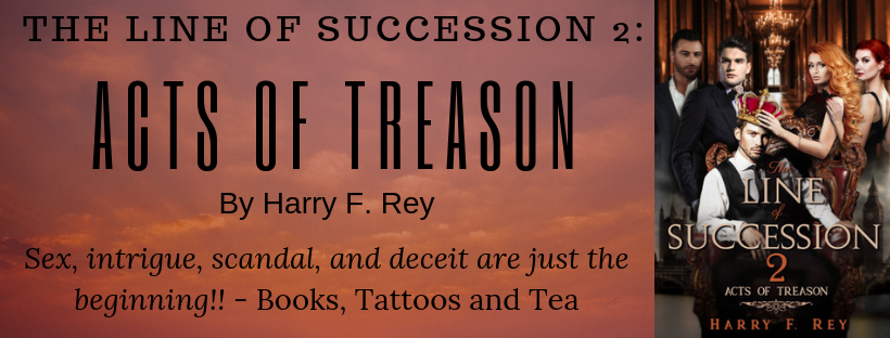 New Release Review: Acts of Treason by Harry F. Rey – Book, Tattoos & Tea