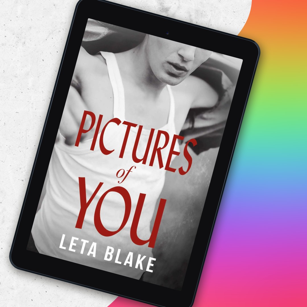 Release Tour, Excerpt & Giveaway: Pictures Of You by Leta Blake – Book, Tattoos & Tea